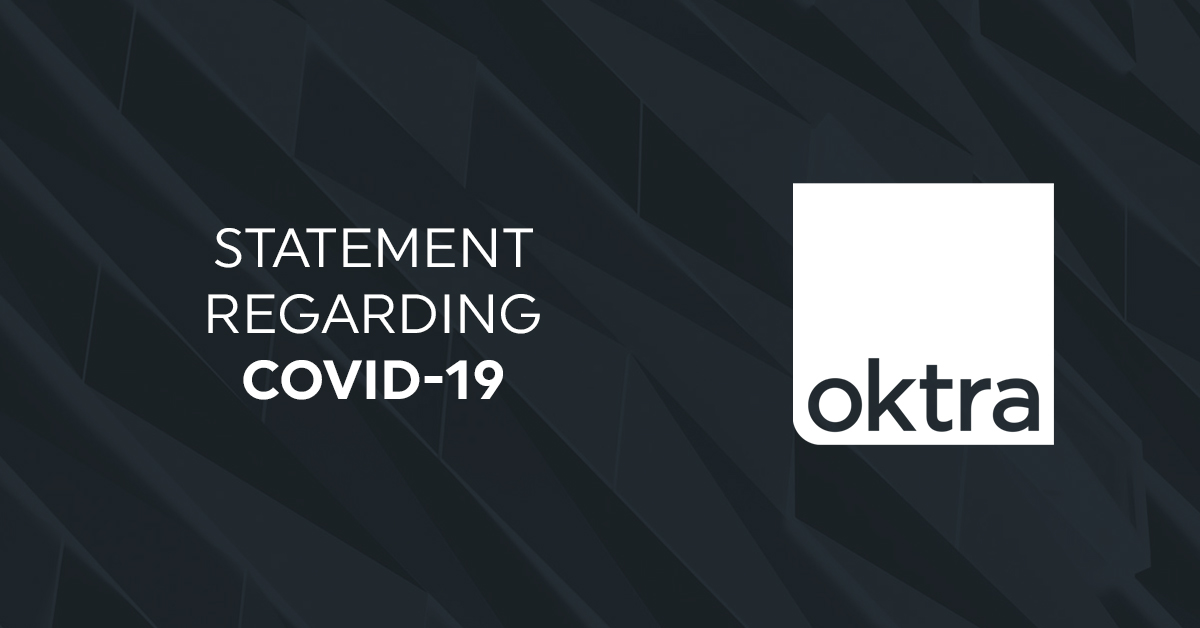 Statement Regarding COVID-19 - Oktra