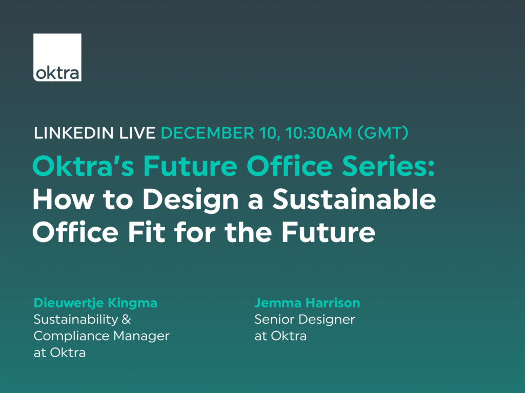 How to Design a Sustainable Office Fit for the Future | Oktra