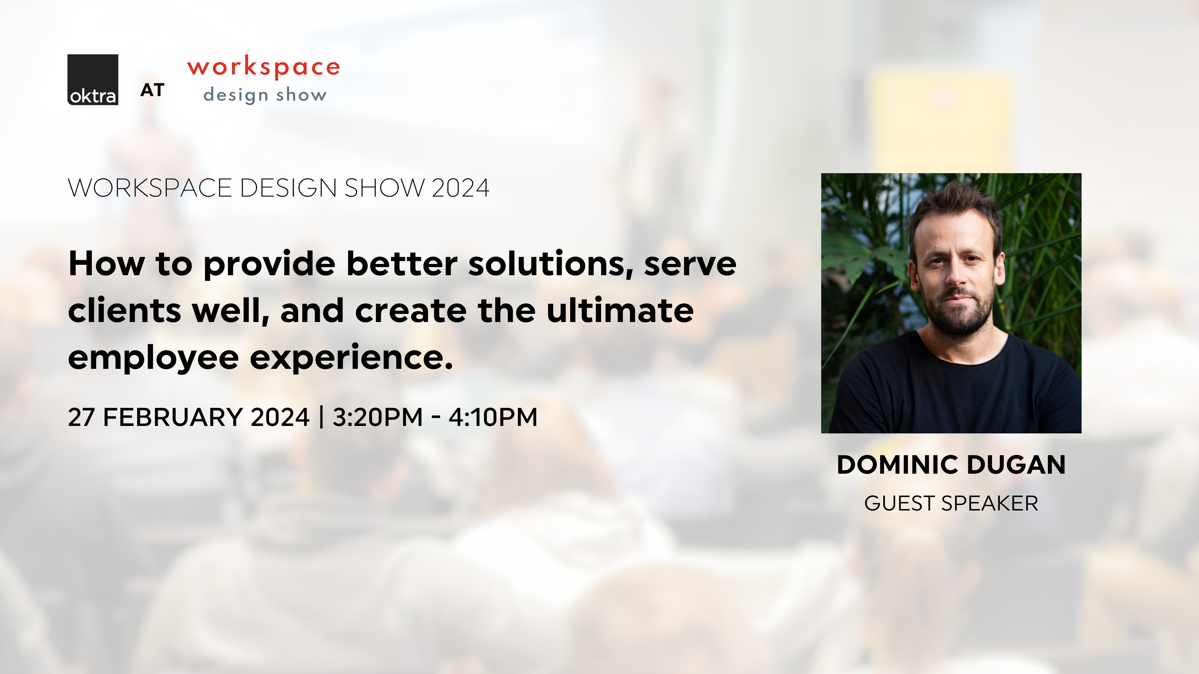 Oktra at the Workspace Design Show 2024