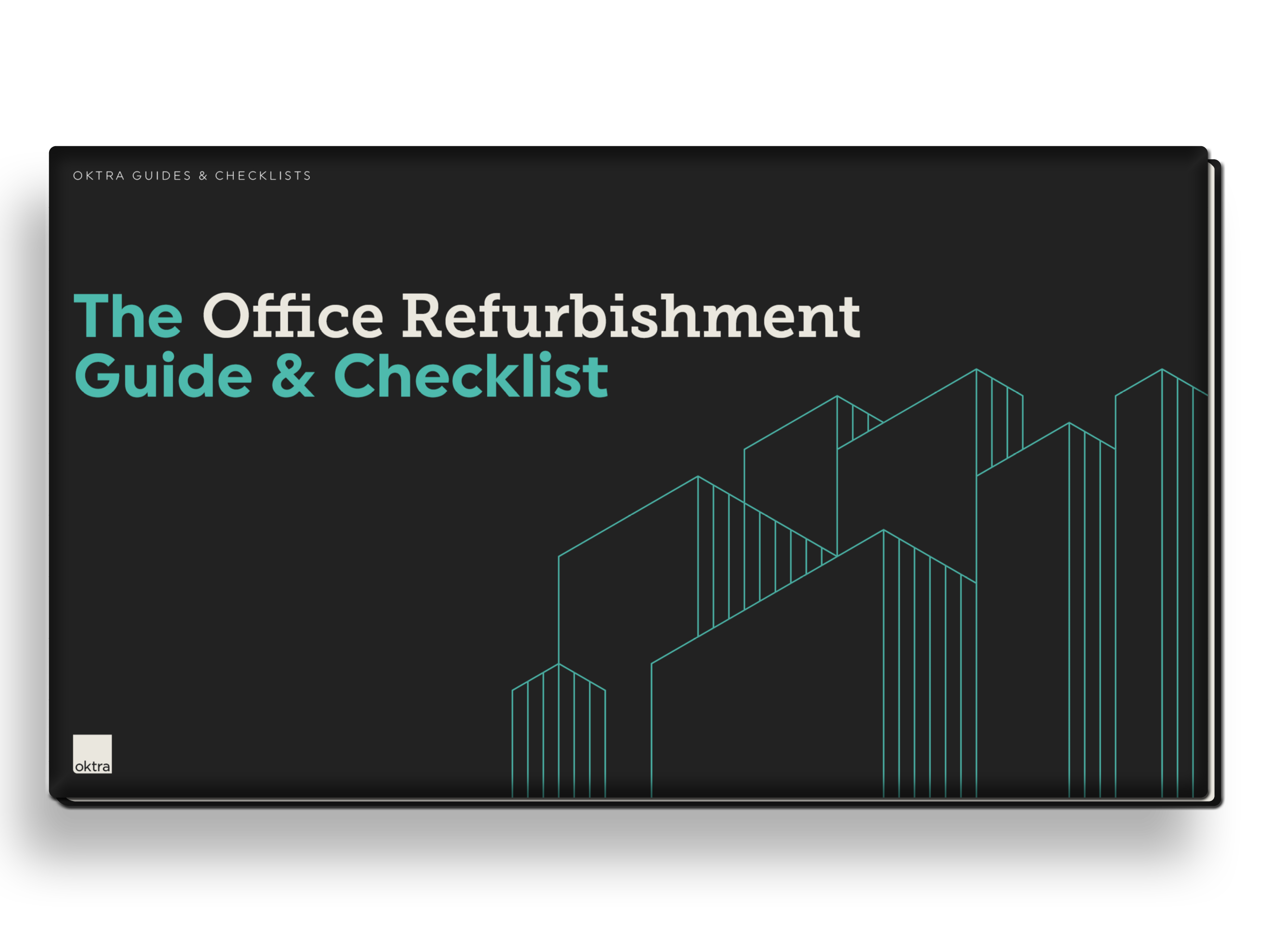 Office Refurbishment Guide and Checklist | Free Download | Oktra